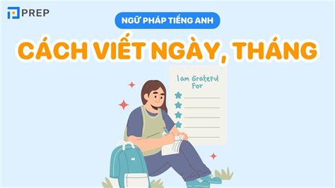 Cách đọc cách viết thứ ngày tháng trong tiếng Anh chi tiết