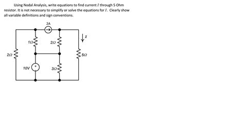 Solved Using Nodal Analysis Write Equations To Find Current