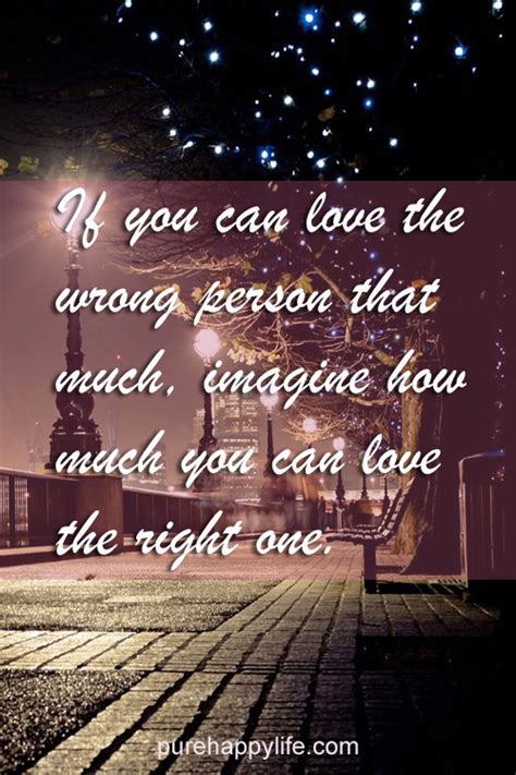 Loving The Wrong Person Quotes Quotesgram