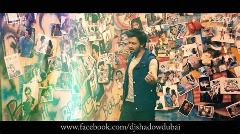 Dj Shadow Dubai Atif Aslam Mashup Youtube