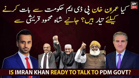 Is Imran Khan Ready To Talk To Pdm Govt Youtube
