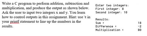 Solved Write A C Program To Perform Addition Subtraction