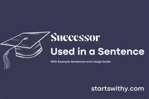 Successor In A Sentence Examples 21 Ways To Use Successor