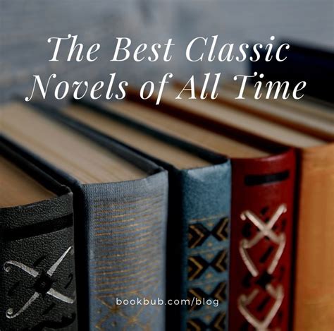 The Best Classic Novels Of All Time According To Readers Book Quotes Classic Best Classic