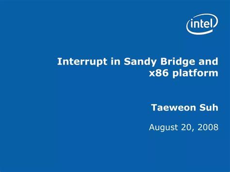 Ppt Interrupt In Sandy Bridge And X86 Platform Taeweon Suh Powerpoint