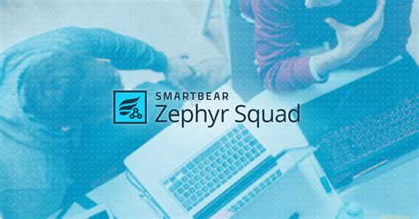 Zephyr For Jira Is Now Zephyr Squad Smartbear Blog