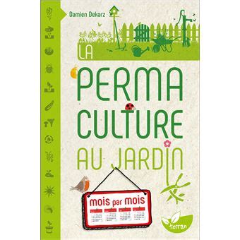 Permaculture Au Jardin Mois Par Moi DEKARZ DAMIEN Compra Livros Ou