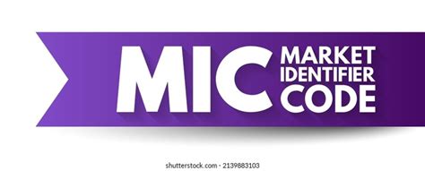 Mic Market Identifier Code Unique Identification Stock Vector Royalty Free 2139883103
