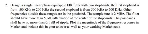 Solved Design A Single Linear Phase Equiripple Fir Filter