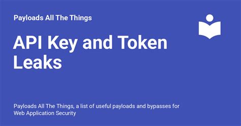 Api Key And Token Leaks Payloads All The Things