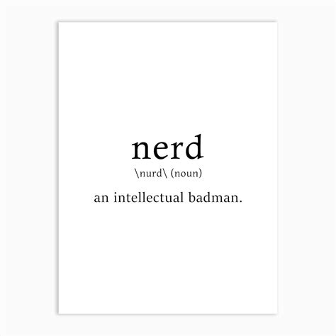 Nerd Definition Poster Dictionary Art Print By Yay Definitions Fy