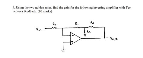 solved 4 using the two golden rules find the gain for the
