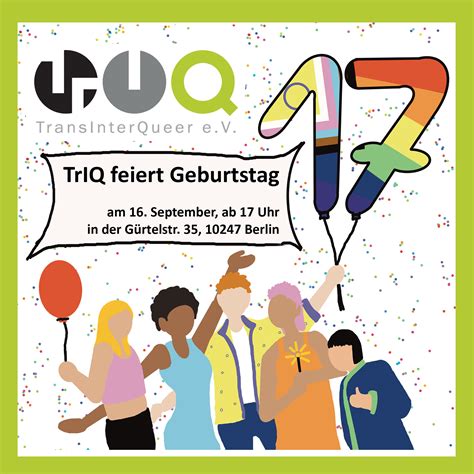 Triq17 Wir Feiern Geburtstag Transinterqueer E V