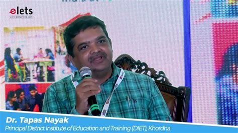 dr tapas nayak principal district institute of education and training diet khordha elets