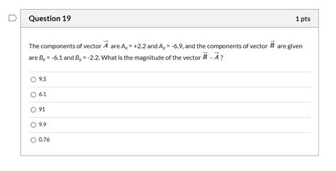 the components of vector a are ax 2 2 and ay 6 9 and the