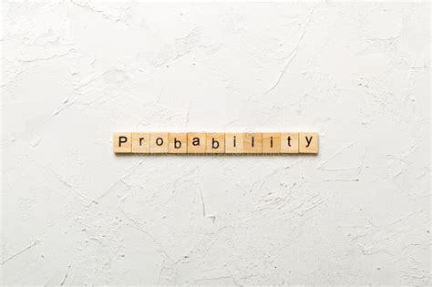 Probability Word Written On Wood Block Probability Text On Table
