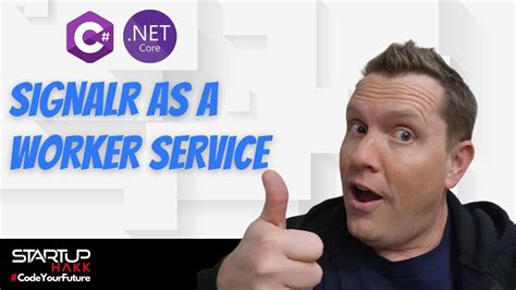 signalr and worker service in core how to code samples youtube