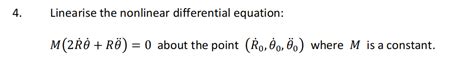 Linearise The Nonlinear Differential Equation Chegg Com