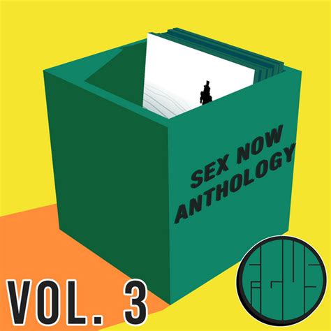 Sex Now Anthology Streaming Edition Vol 3 Album By Figus Spotify