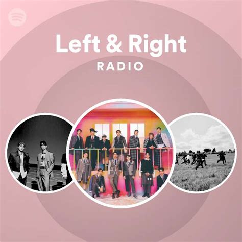 left and right radio playlist by spotify spotify