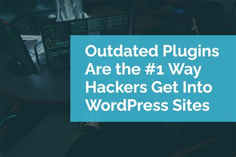 Outdated Plugins Are The 1 Way Hackers Get Into Wordpress Sites Pixel Jar