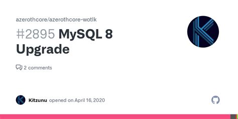 Mysql 8 Upgrade · Issue 2895 · Azerothcoreazerothcore Wotlk · Github