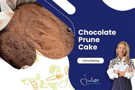 Jules Of The Kitchen Recipe Chocolate Prune Cake Marhaba Qatar