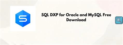 Sql Dxp For Oracle And Mysql 6 6 1 183 Free Download Web Into Pc