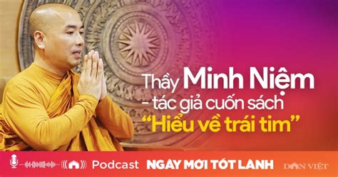 Thầy Minh Niệm Chữa Lành Tâm Hồn
