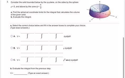 Solved 3 Consider The Solid Bounded Below By The Xy Plane Chegg