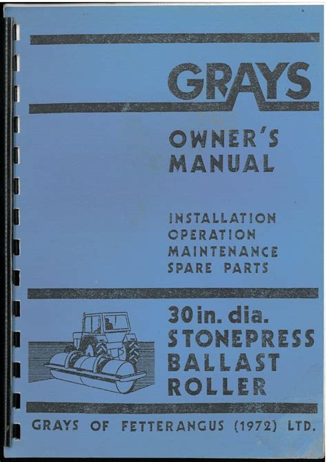Grays 30in Dia Stonepress Ballast Roller Operators Manual And Parts List