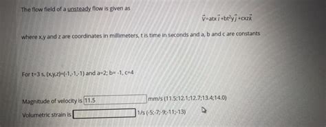 solved the flow field of a unsteady flow is given as v atxi