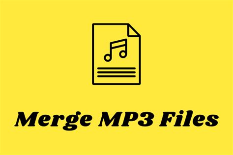 How To Merge MP3 Files Into One Solved MiniTool MovieMaker