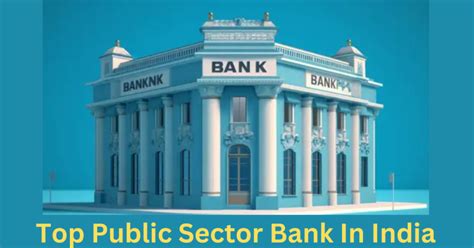 Top Public Sector Banks In India 2024
