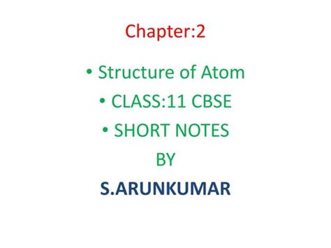 Structureofatompowerpoint Class 11 Chemistry Ppt