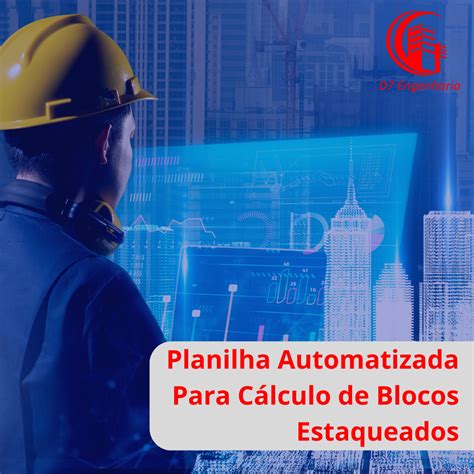 Planilha Automatizada Para Cálculo de Blocos Estaqueados Daniel O