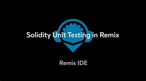 Solidity Unit Testing In Remix Youtube
