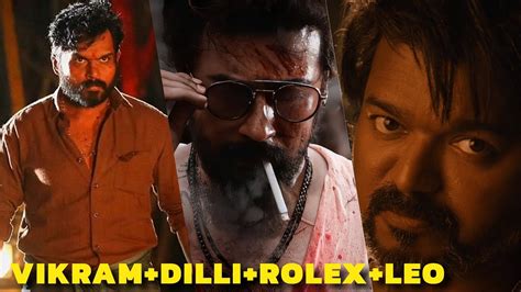 Leovikramrolexdilli Connection Leo Will Be In Lcu Youtube