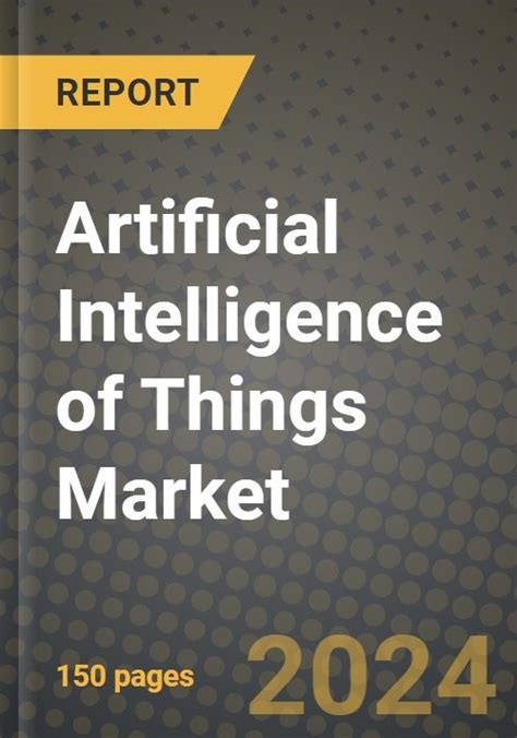 Artificial Intelligence Of Things Aiot Market Outlook Report Industry Size Market Shares