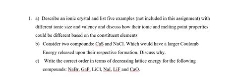Solved 1 A Describe An Ionic Crystal And List Five