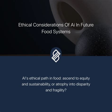 Ethical Considerations Of Ai In Future Food Systems → Scenario