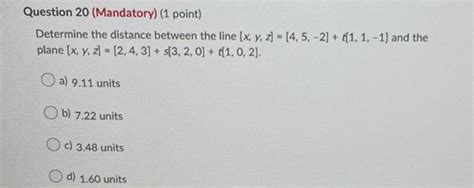 Solved Question 20 Mandatory 1 Point Determine The