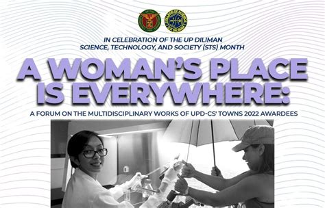 A Womans Place Is Everywhere A Forum On The Multidisciplinary Works Of Upd Cs Towns 2022