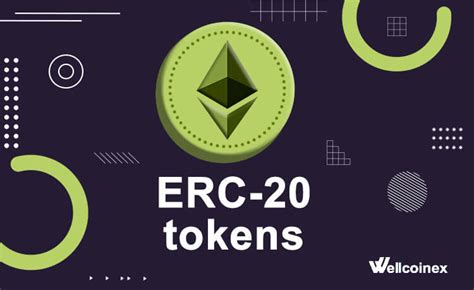 What Are ERC 20 Tokens Wellcoinex
