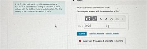 solved a 1 8 kg block slides along a frictionless surface at