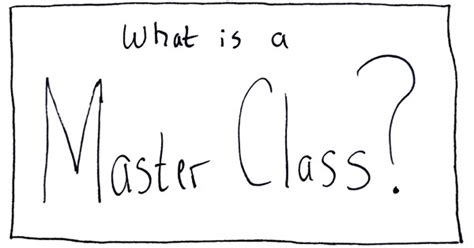 What Is A Master Class Crescendo Music Loft