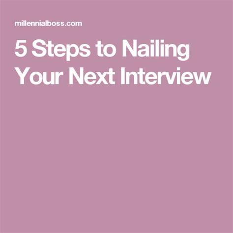 5 steps to nailing your next interview interview step behavioral
