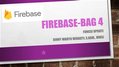Tutorial Firebase Bagian 4 Update Youtube
