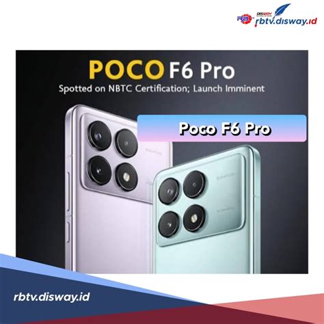 Poco F6 Pro Ditenagai Prosesor Snapdragon 8 Gen 2 Segera Rilis Ini Bocoran Spesifikasinya