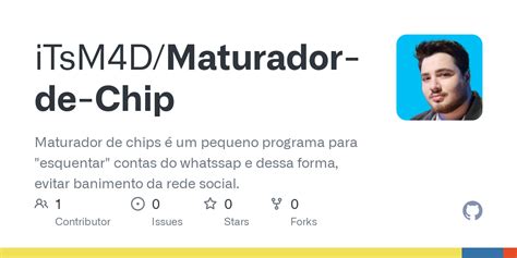 GitHub iTsM4D Maturador de Chip Maturador de chips é um pequeno
